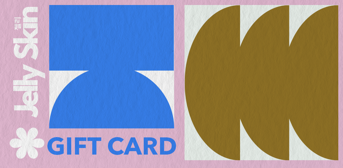 Jelly Skin Gift Card | Jelly Skin